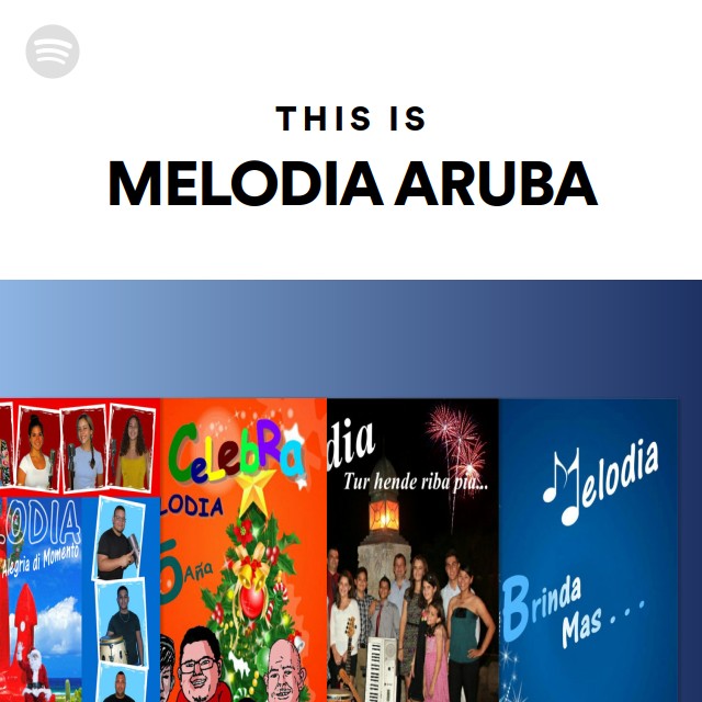 This Is MELODIA ARUBA - playlist by Spotify | Spotify
