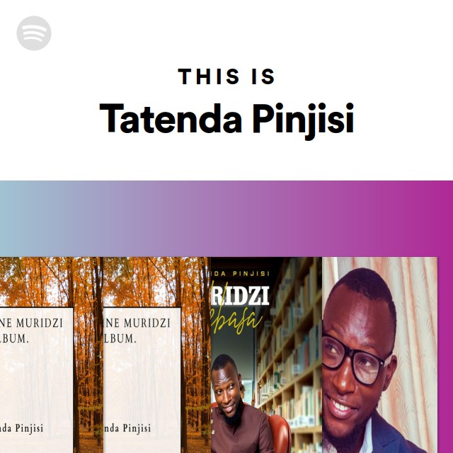This Is Tatenda Pinjisi | Spotify Playlist