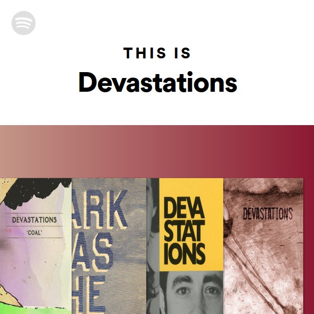 This Is Devastations | Spotify Playlist