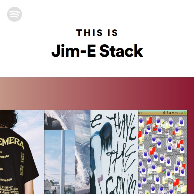 This Is Jim-E Stack - playlist by Spotify | Spotify