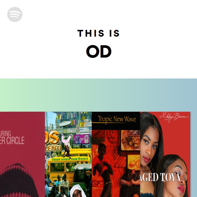 This Is OD - playlist by Spotify | Spotify