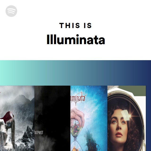This Is Illuminata - playlist by Spotify | Spotify