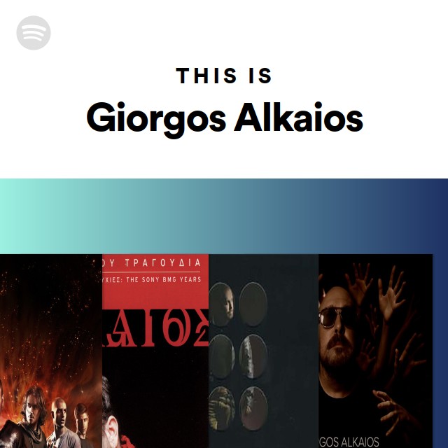 This Is Giorgos Alkaios - playlist by Spotify | Spotify