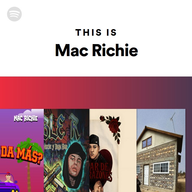 This Is Mac Richie - playlist by Spotify | Spotify