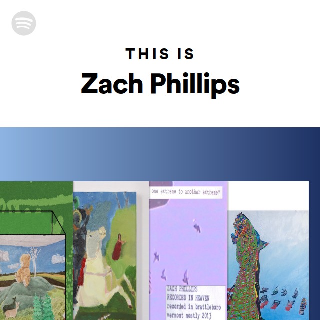 This Is Zach Phillips - playlist by Spotify | Spotify