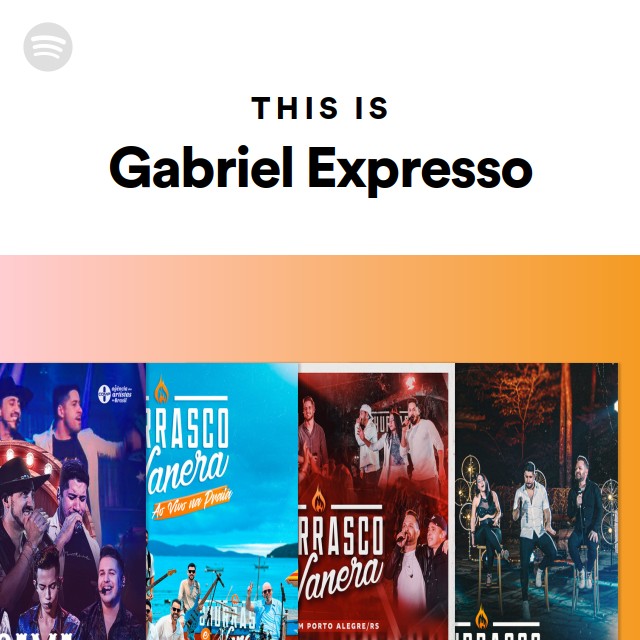 This Is Gabriel Expresso | Spotify Playlist