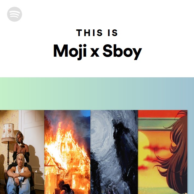 This Is Moji x Sboy - playlist by Spotify | Spotify