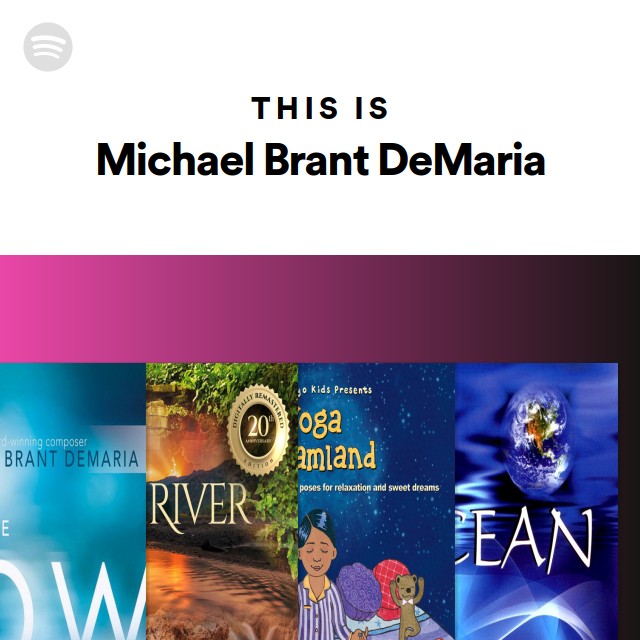 This Is Michael Brant DeMaria - playlist by Spotify | Spotify