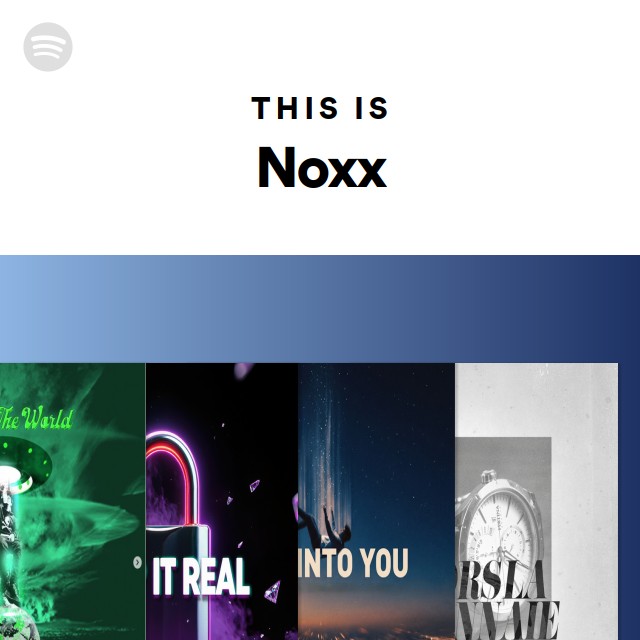 This Is Noxx - playlist by Spotify | Spotify
