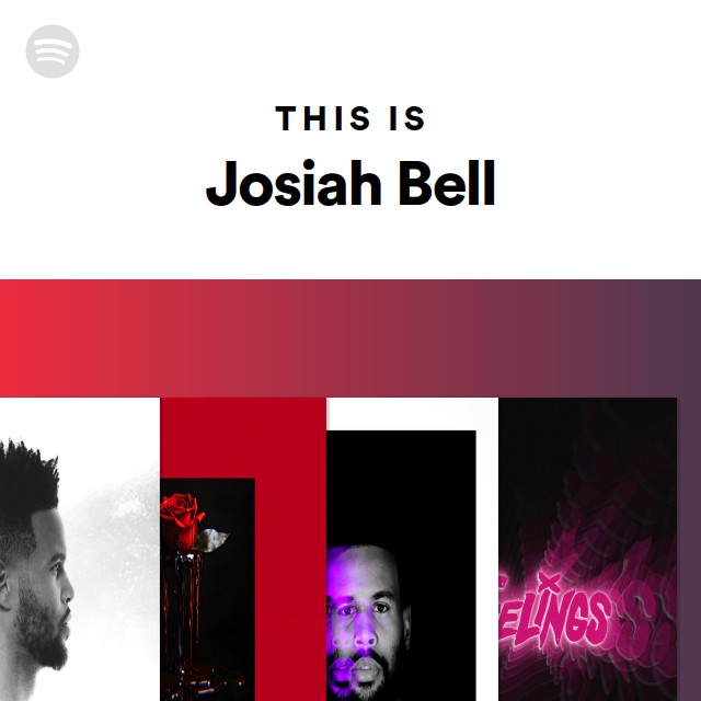 This Is Josiah Bell | Spotify Playlist