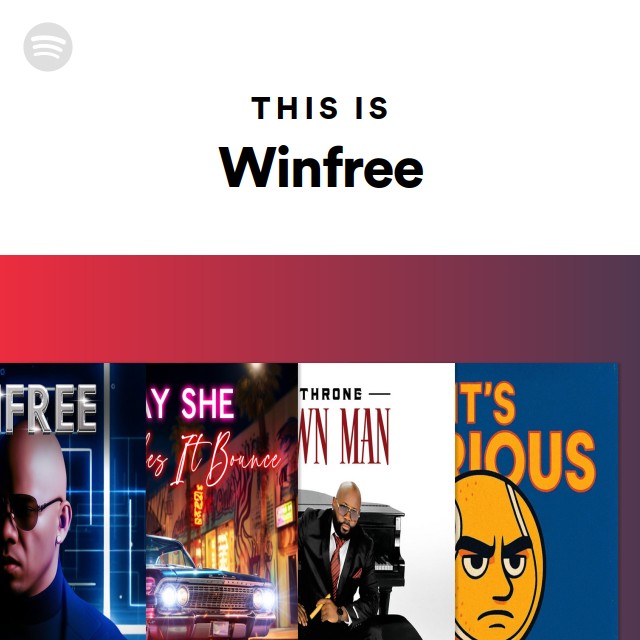 This Is Winfree | Spotify Playlist