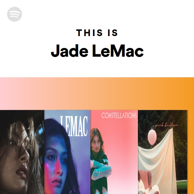 This Is Jade Lemac Playlist By Spotify Spotify