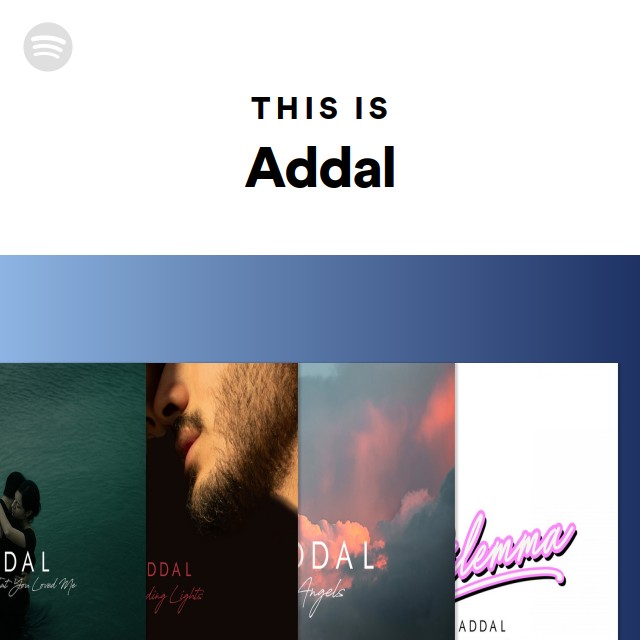 This Is Addal - playlist by Spotify | Spotify