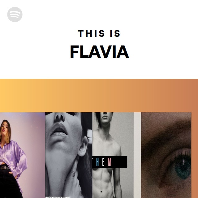 This Is FLAVIA - playlist by Spotify | Spotify