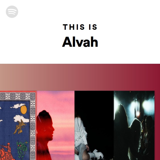 This Is Alvah | Spotify Playlist