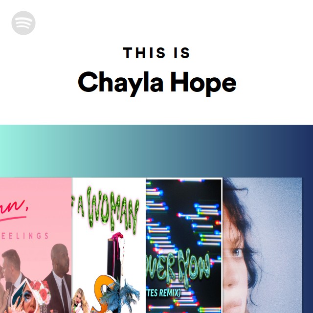 This Is Chayla Hope | Spotify Playlist