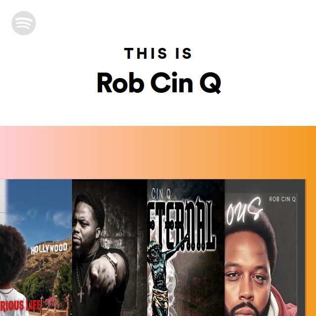 This Is Rob Cin Q - playlist by Spotify | Spotify