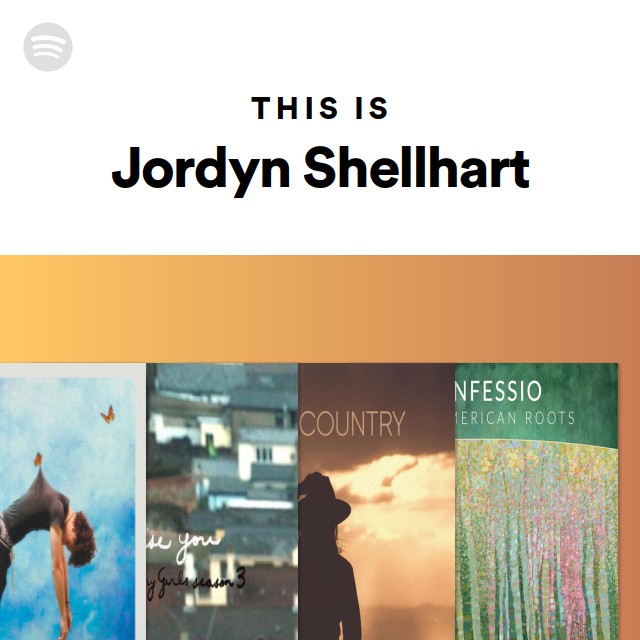 This Is Jordyn Shellhart | Spotify Playlist