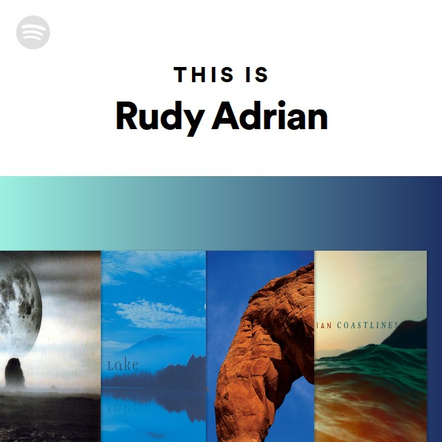 This Is Rudy Adrian - playlist by Spotify | Spotify