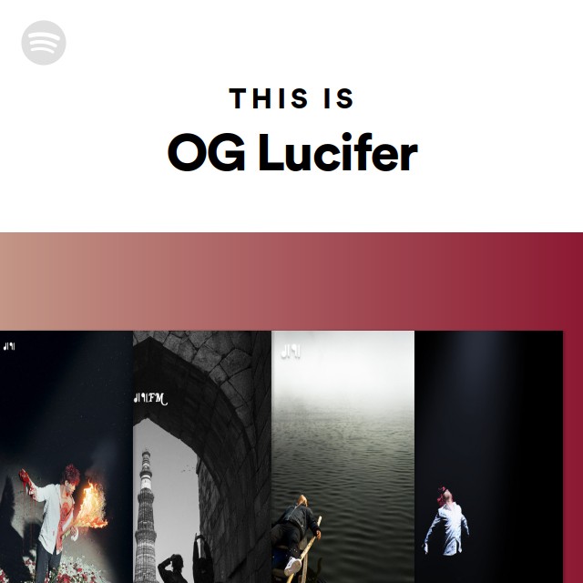 This Is OG Lucifer - playlist by Spotify | Spotify