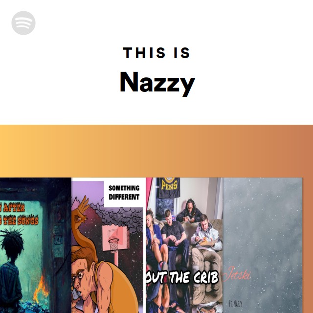 This Is Nazzy - playlist by Spotify | Spotify