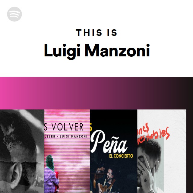 This Is Luigi Manzoni - playlist by Spotify | Spotify