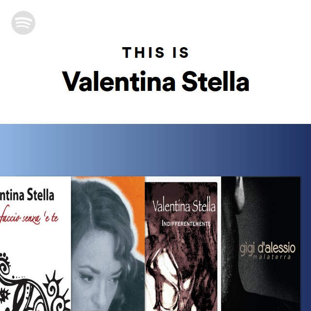 This Is Valentina Stella - playlist by Spotify | Spotify