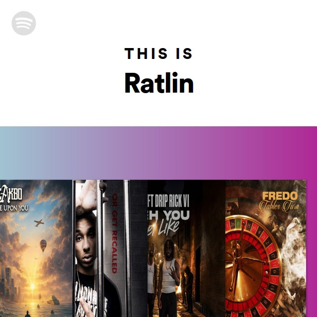 This Is Ratlin - playlist by Spotify | Spotify