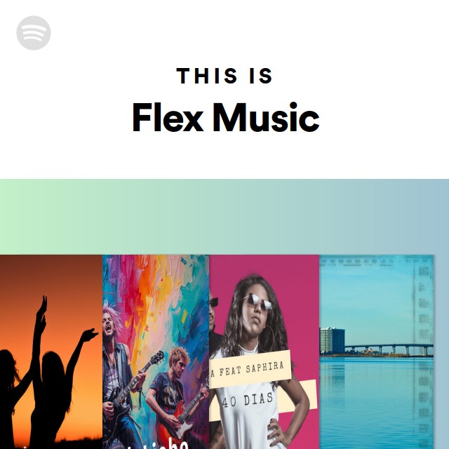 This Is Flex Music - playlist by Spotify | Spotify