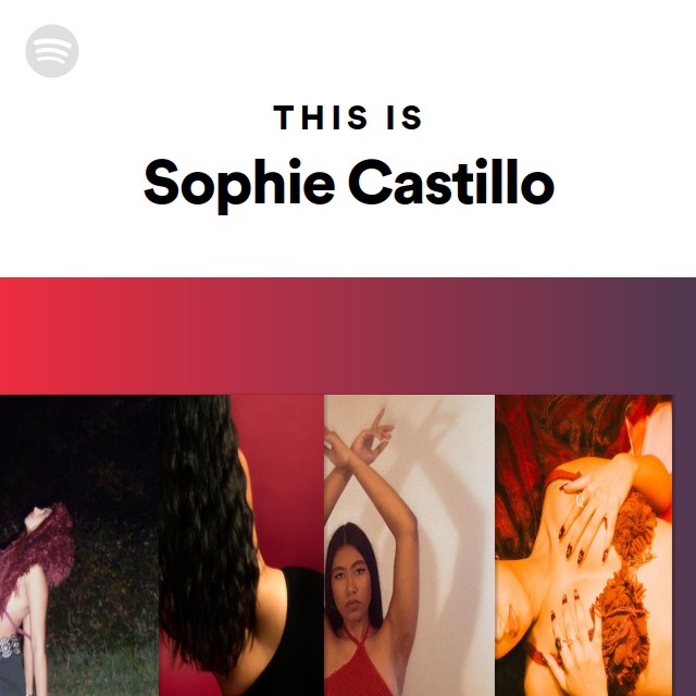 This Is Sophie Castillo - playlist by Spotify | Spotify