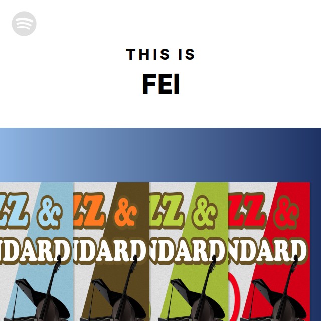 This Is FEI - playlist by Spotify | Spotify