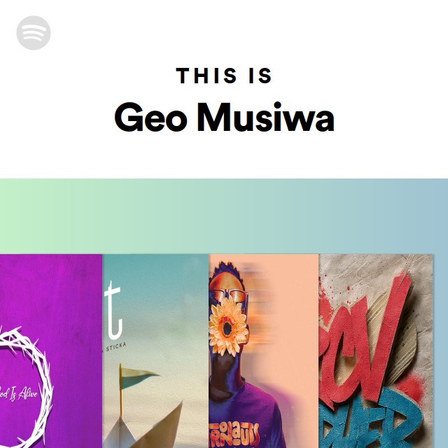 This Is Geo Musiwa | Spotify Playlist
