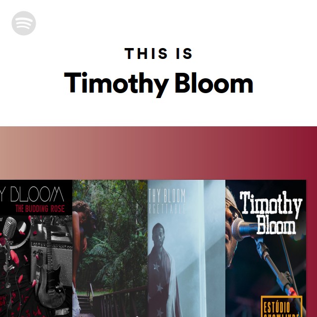 This Is Timothy Bloom - playlist by Spotify | Spotify