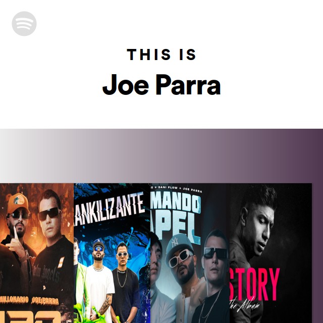 This Is Joe Parra - playlist by Spotify | Spotify