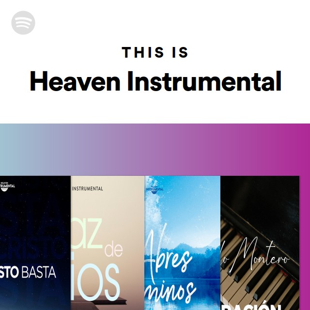 This Is Heaven Instrumental - playlist by Spotify | Spotify