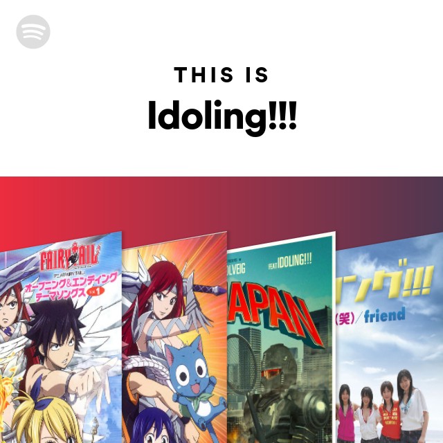 This Is Idoling!!! - playlist by Spotify | Spotify