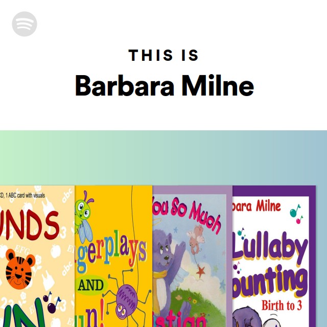 This Is Barbara Milne - playlist by Spotify | Spotify
