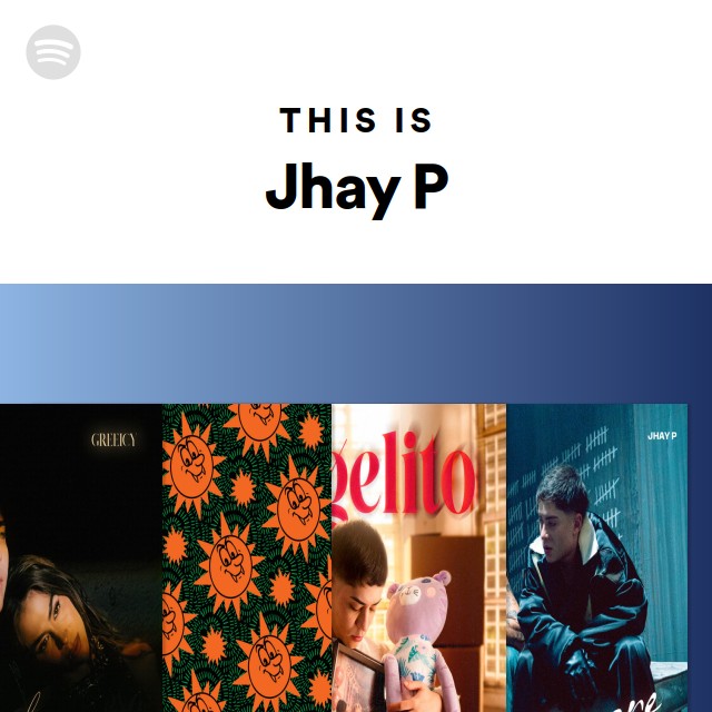 This Is Jhay P | Spotify Playlist