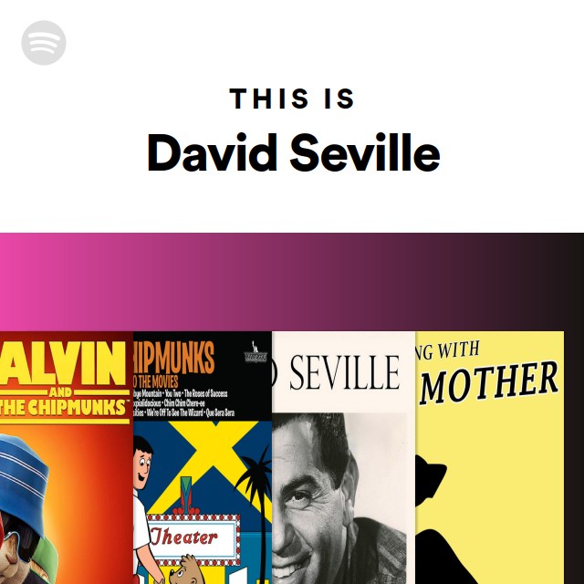 This Is David Seville - playlist by Spotify | Spotify