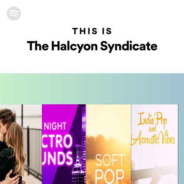 This Is The Halcyon Syndicate | Spotify Playlist