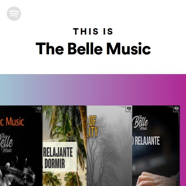 This Is The Belle Music - playlist by Spotify | Spotify