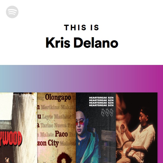 This Is Kris Delano | Spotify Playlist