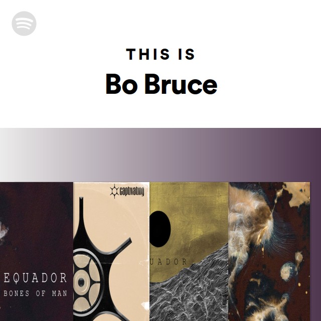 This Is Bo Bruce - playlist by Spotify | Spotify
