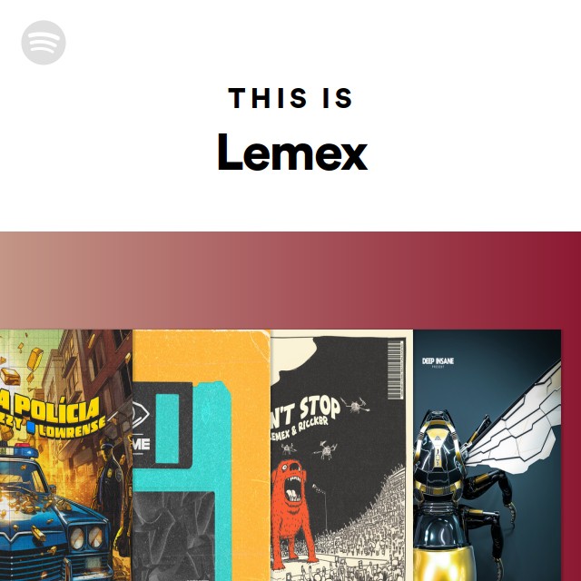 This Is Lemex - playlist by Spotify | Spotify