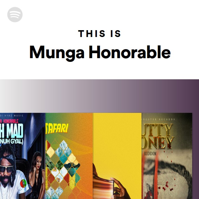 This Is Munga Honorable - playlist by Spotify | Spotify