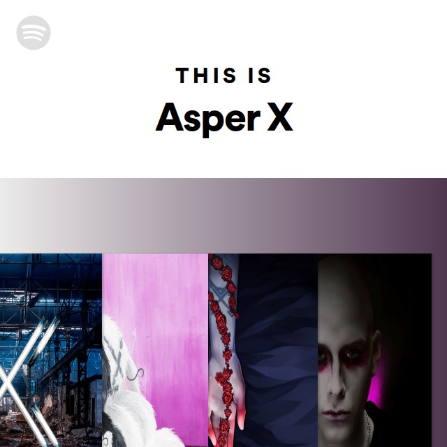 This Is Asper X - playlist by Spotify | Spotify