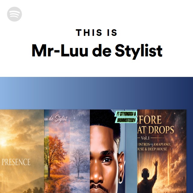 This Is Mr-Luu de Stylist | Spotify Playlist