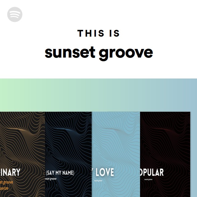 This Is sunset groove | Spotify Playlist