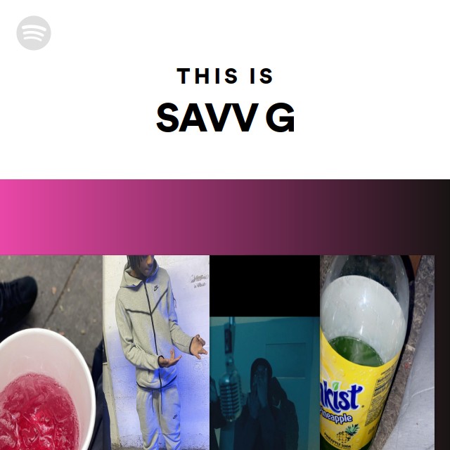 This Is SAVV G - playlist by Spotify | Spotify
