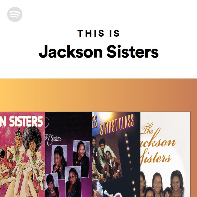 This Is Jackson Sisters - playlist by Spotify | Spotify